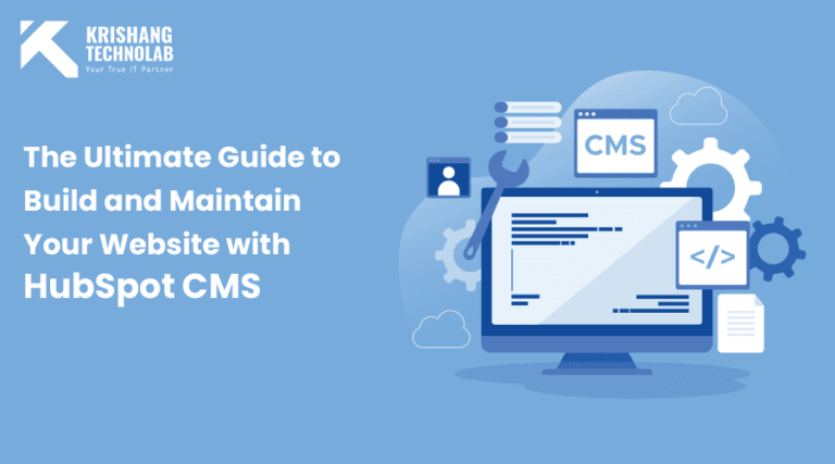HubSpot CMS : The Ultimate Guide to Build Your Website